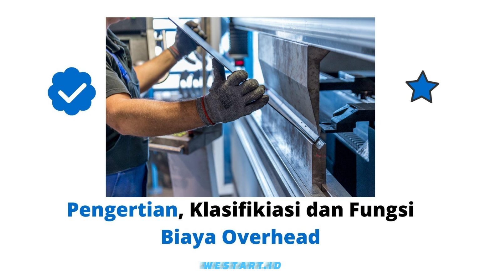 Pengertian Biaya Overhead Di Startup | Westart